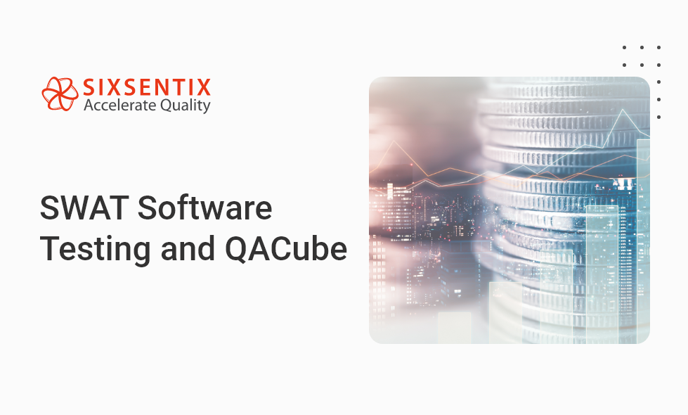 SWAT Software Testing and QACube | Sixsentix