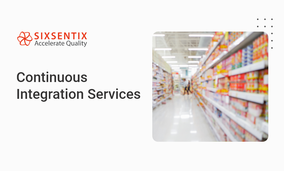 Continuous Integration Services | Sixsentix