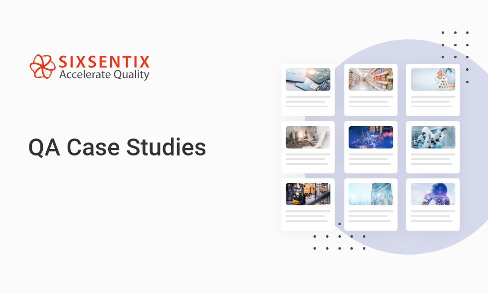 QA Case Studies | Sixsentix